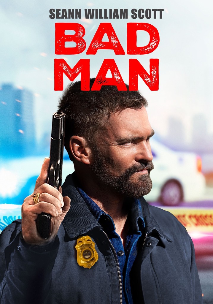 Bad Man streaming: where to watch movie online?
