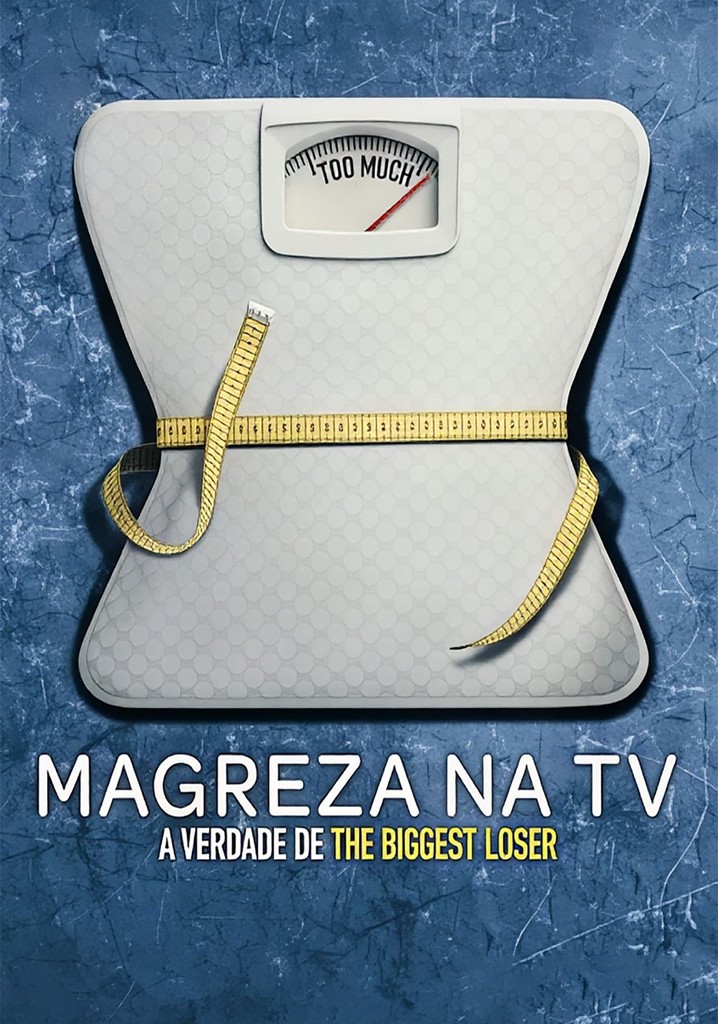 Assistir Magreza na TV: A verdade de the Biggest Loser - online
