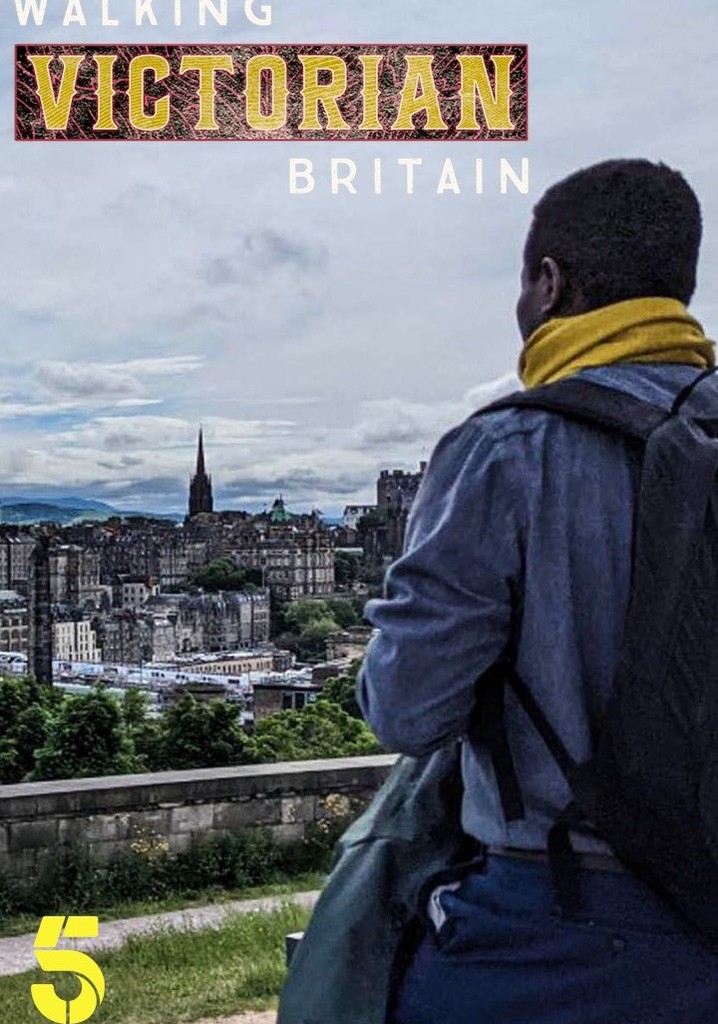 Walking Victorian Britain - streaming online