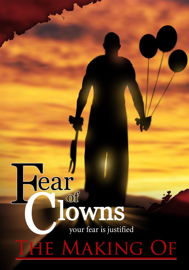 No Clowning Around: The Making of Fear of Clowns - stream