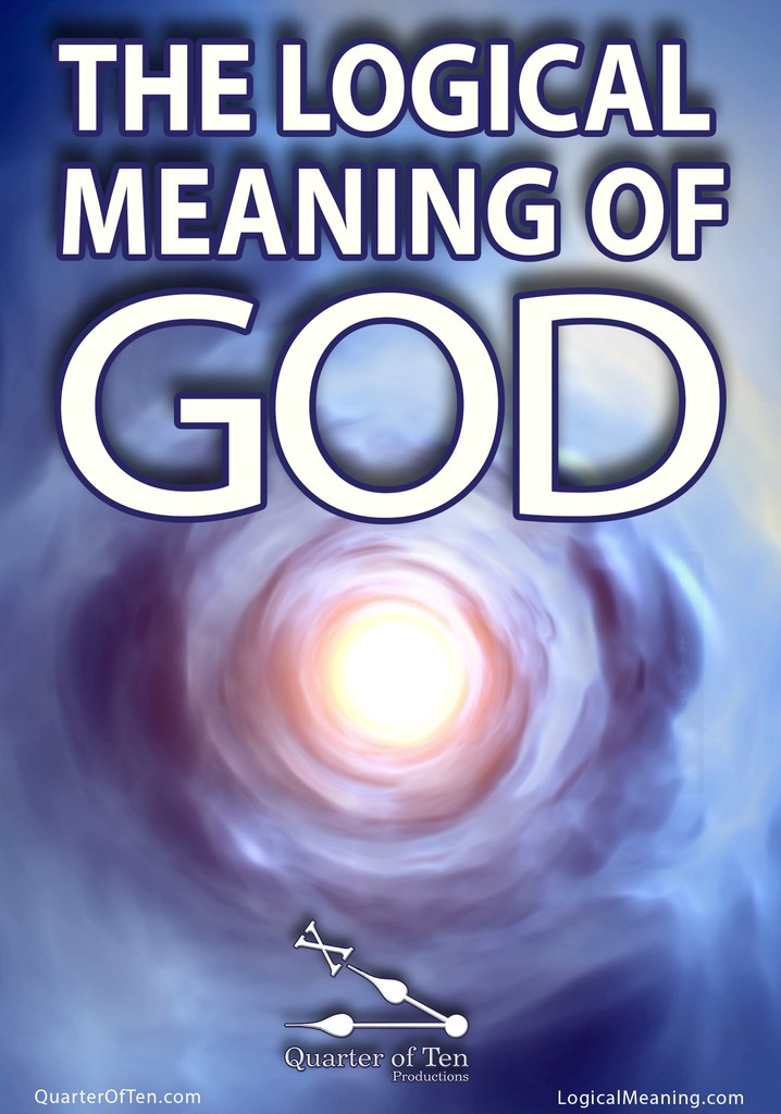 The Logical Meaning of God streaming: watch online