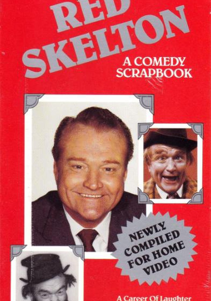 Red Skelton: A Comedy Scrapbook - stream online