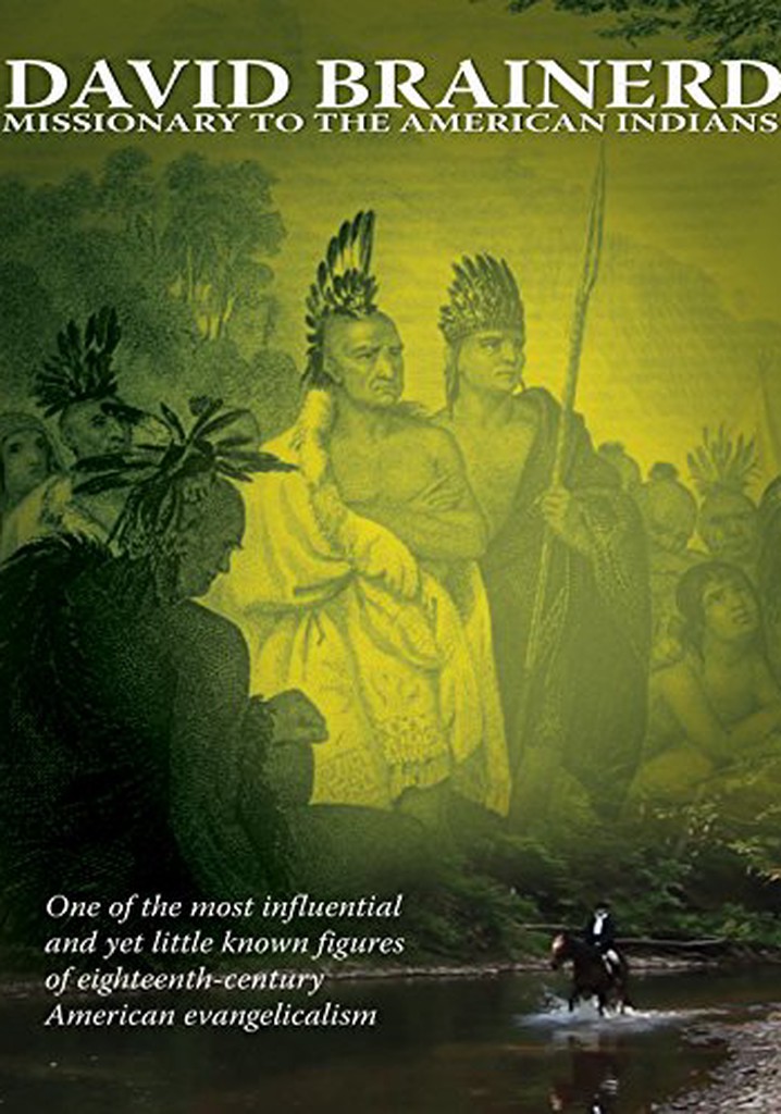 David Brainerd: Missionary to the American Indians streaming