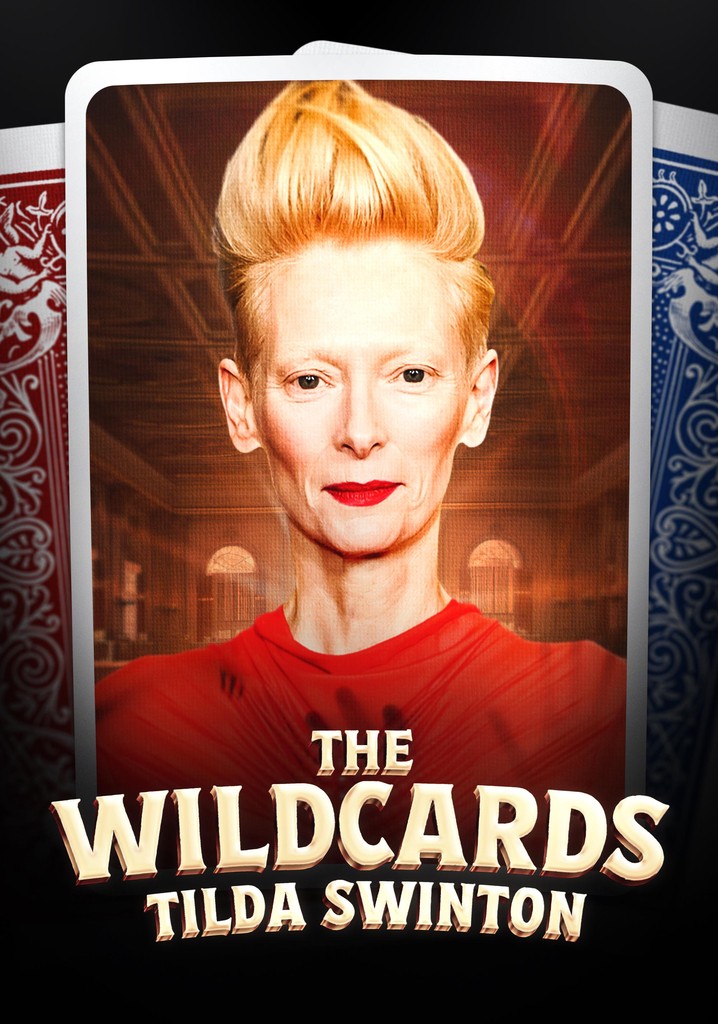 Regarder Tilda Swinton: The Wildcards en streaming