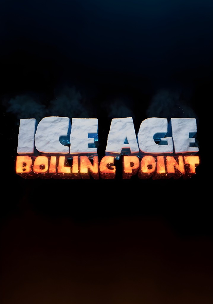 Ice Age: Boiling Point streaming: where to watch online?