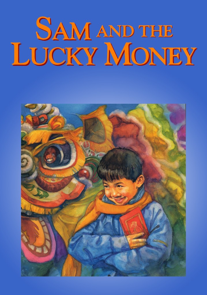 Regarder Sam and the Lucky Money en streaming