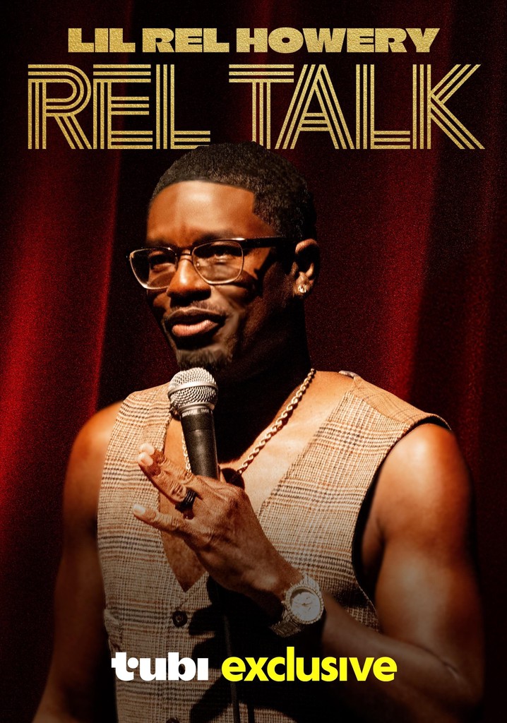 Lil Rel Howery: Rel Talk streaming: watch online