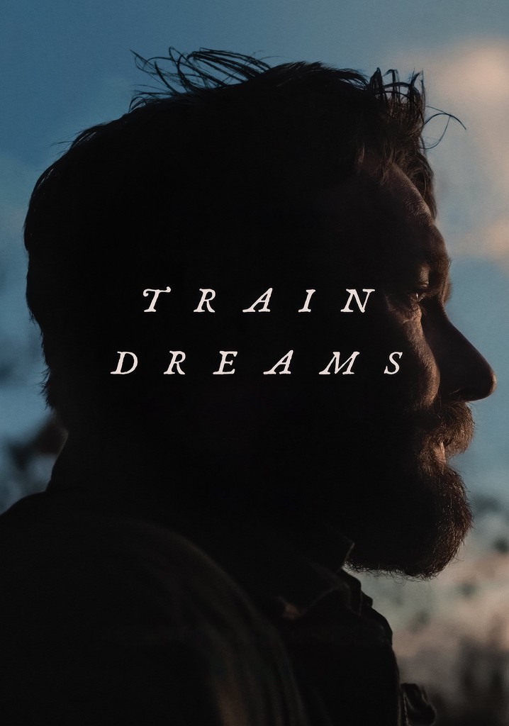 Train Dreams streaming: where to watch movie online?