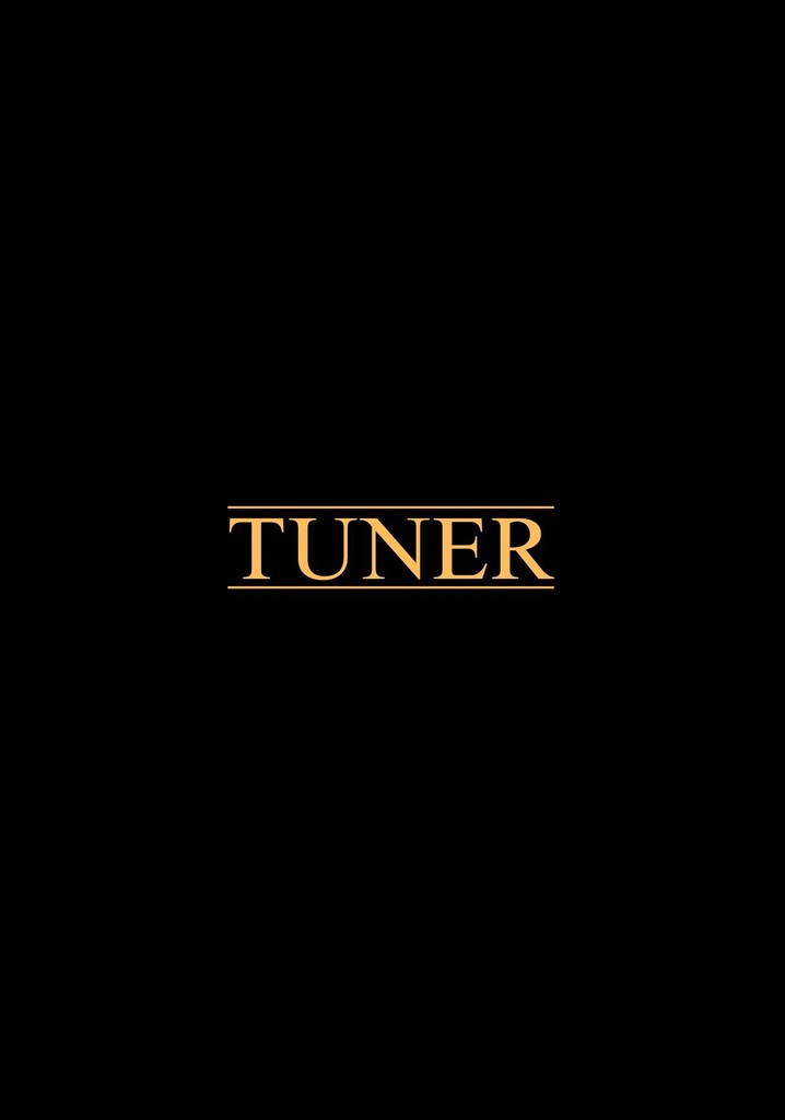 Tuner - movie: where to watch stream online