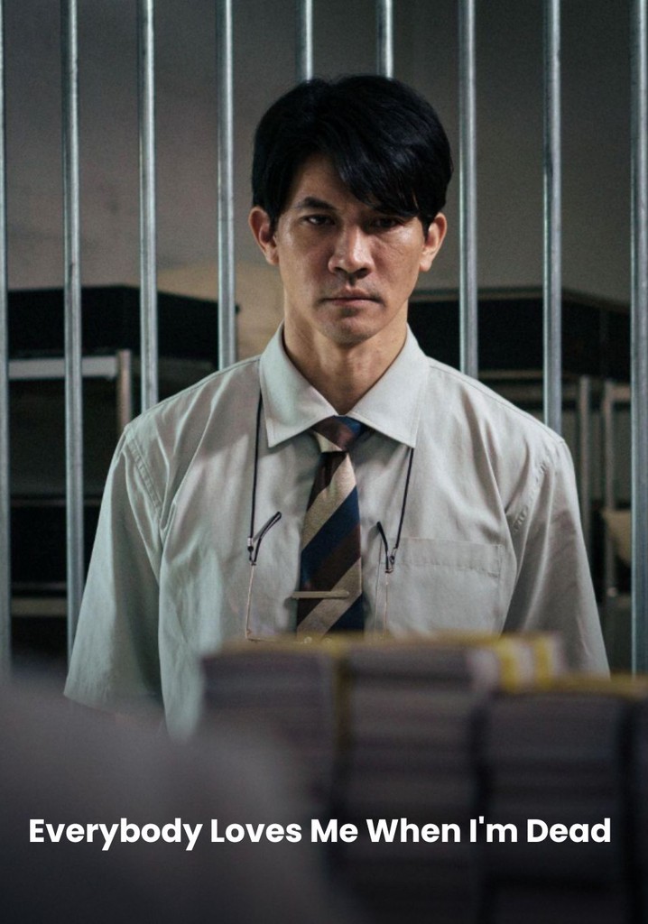 Everybody Loves Me When I'm Dead - stream online