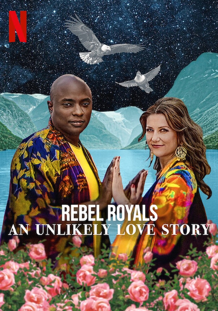 Rebel Royals: An Unlikely Love Story filme