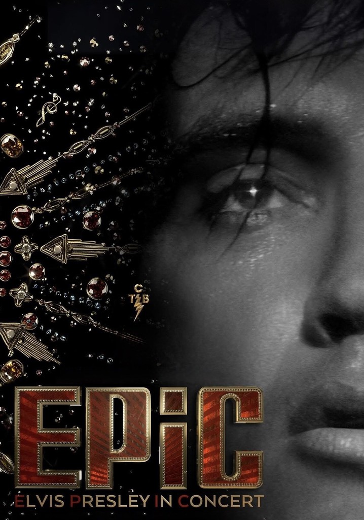 EPiC: Elvis Presley in Concert streaming online