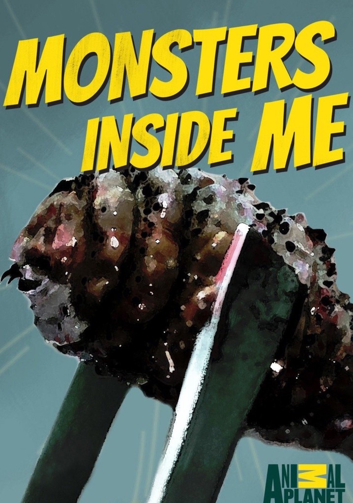 Monsters Inside Me - streaming tv show online