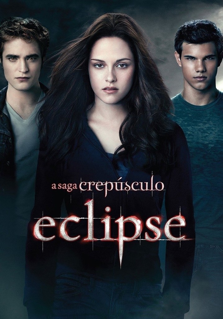 A Saga Twilight: Eclipse filme - Onde assistir