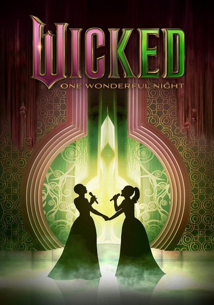 Wicked: One Wonderful Night - Stream: Online anschauen