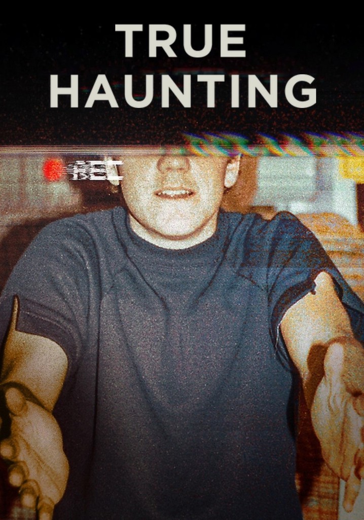 True Haunting - streaming tv show online