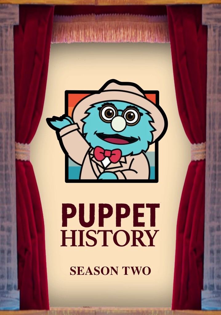Puppet History Season 2 - watch episodes streaming online