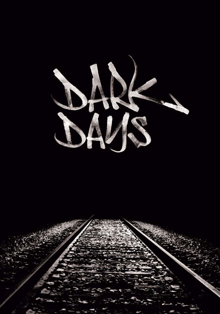Dark Days streaming: where to watch movie online?