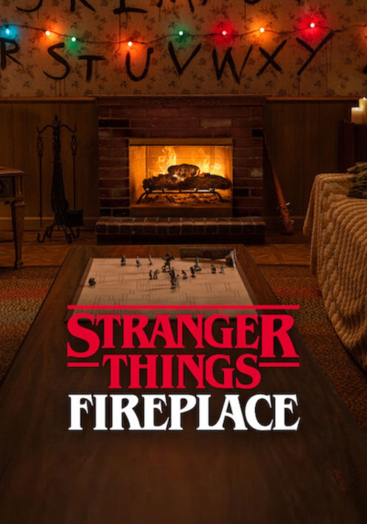 Regarder Stranger Things: Fireplace en streaming