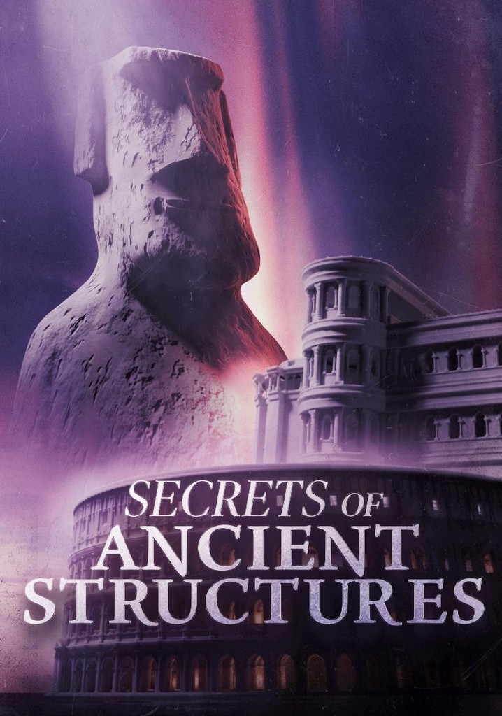 Secrets of Ancient Structures - streaming online