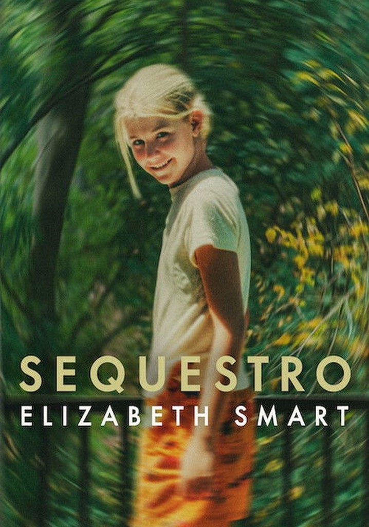Sequestro: Elizabeth Smart filme - Onde assistir