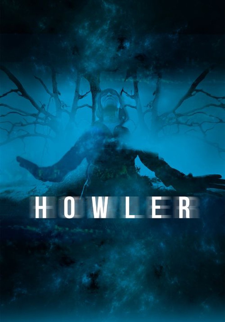 Howler - movie: where to watch streaming online