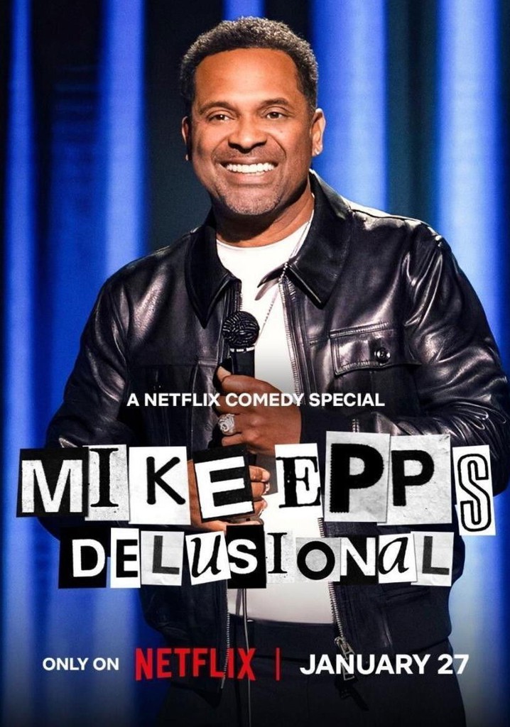 Mike Epps: Delusional - movie: watch streaming online