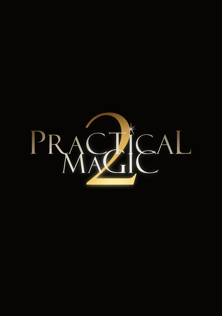 Practical Magic 2 streaming: where to watch online?