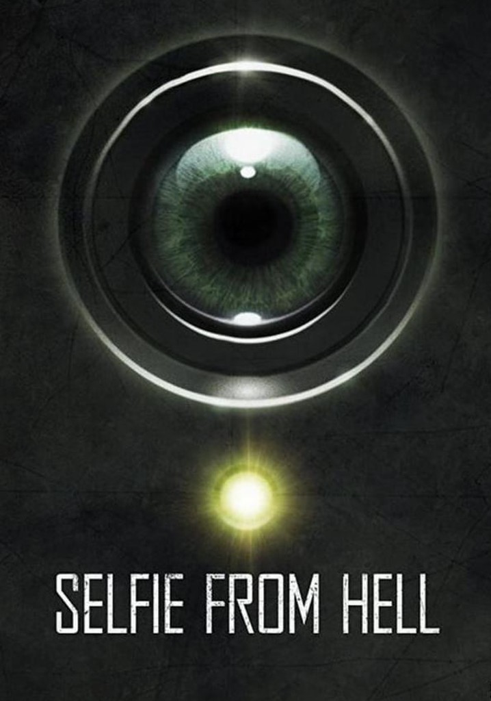 Selfie from Hell streaming: where to watch online?