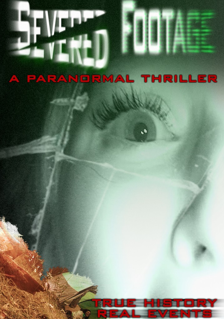 Severed Footage streaming: where to watch online?