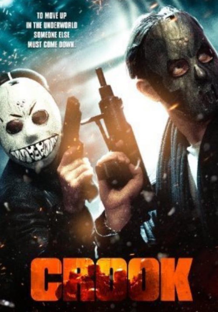 Crook streaming: where to watch movie online?