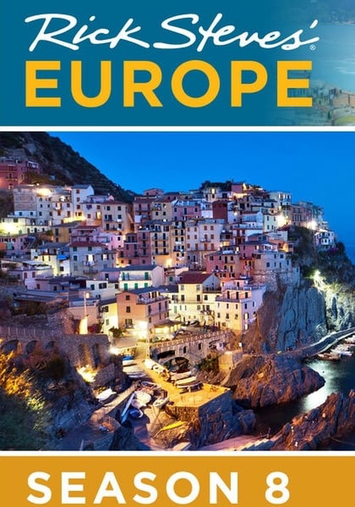 Rick Steves' Europe Season 8 - watch episodes streaming online