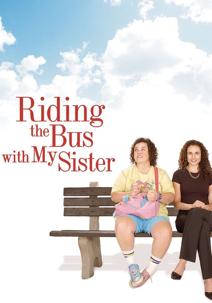 Riding the Bus with My Sister streaming online