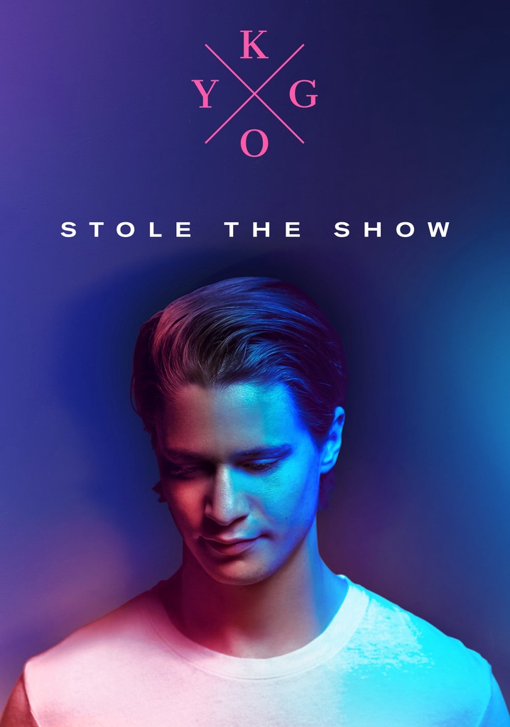 Regarder Kygo: Stole the Show en streaming complet