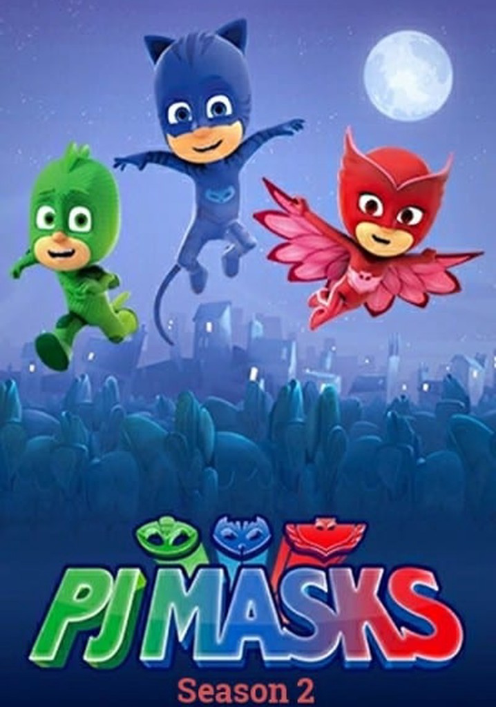 PJ Masks Season 2 - watch full episodes streaming online