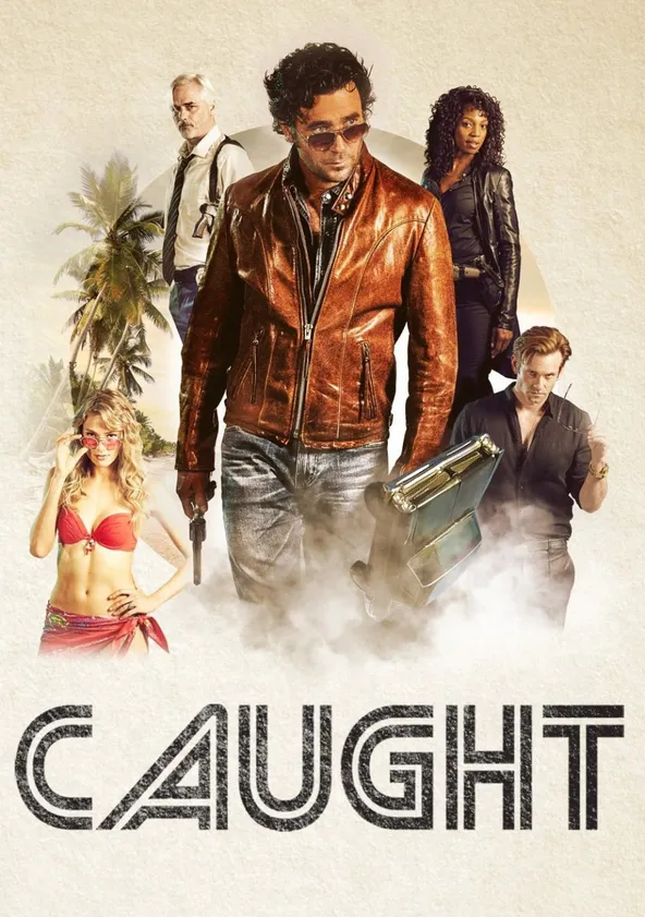 Caught Serie Tv Cast – Caught Série Télévisée – OQWCDG