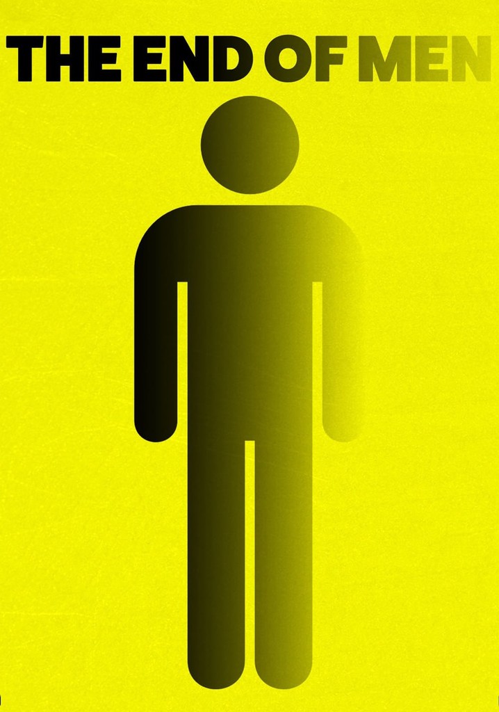 The End of Men streaming: where to watch online?