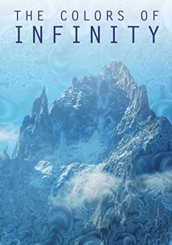 Fractals: The Colors of Infinity - stream online