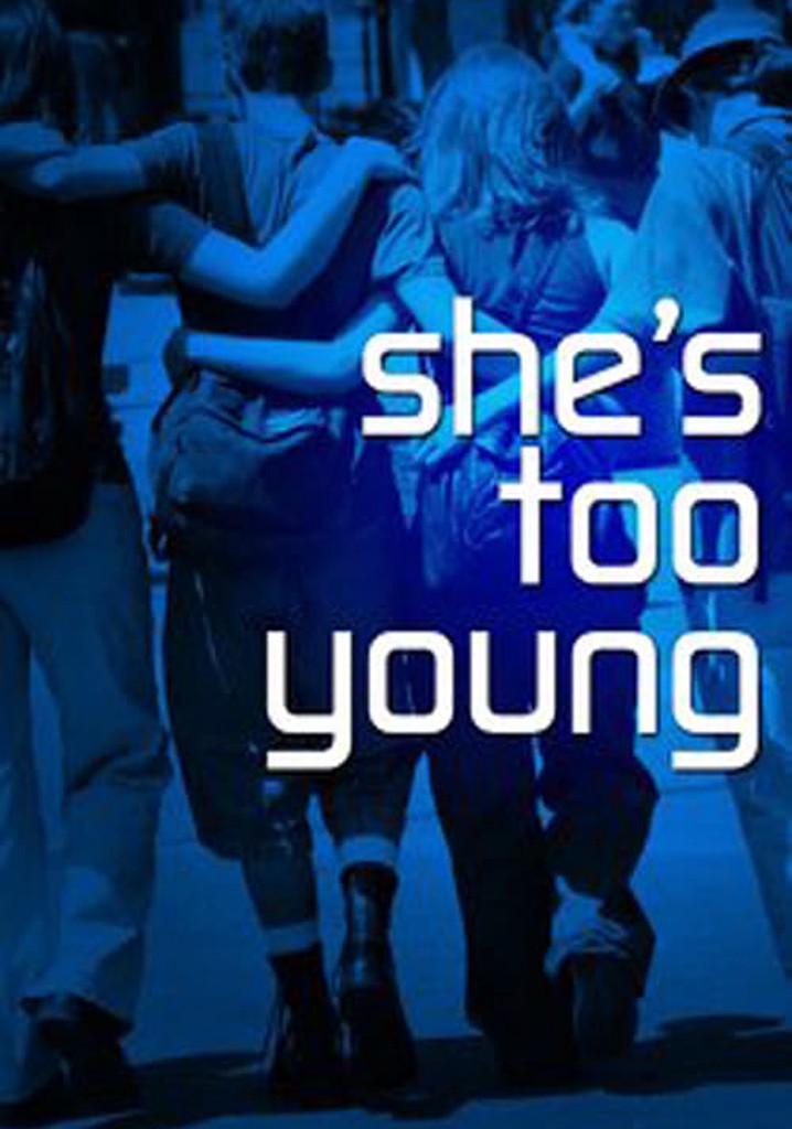 She's Too Young streaming: where to watch online?