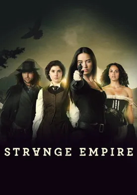 Strange Empire - streaming tv show online