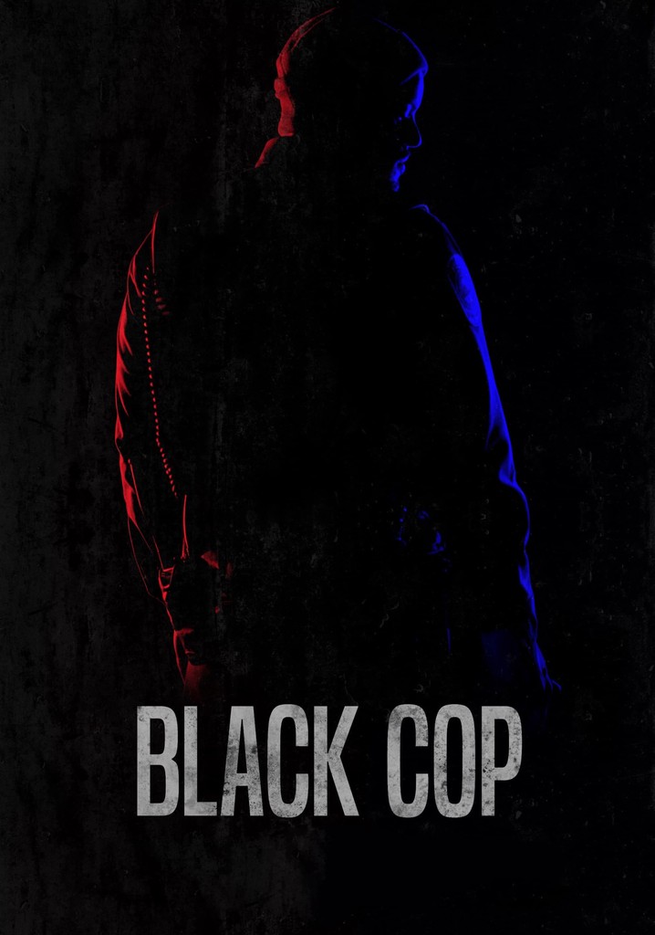 Black Cop streaming: where to watch movie online?