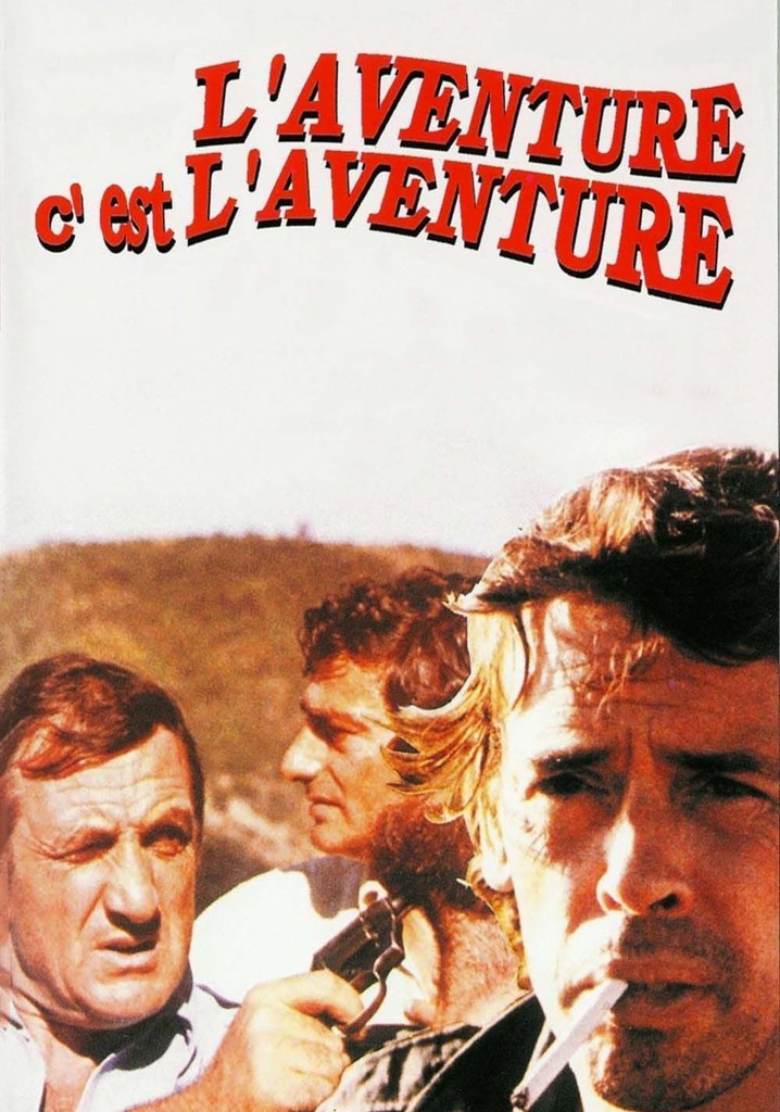 Regarder L'Aventure c'est l'aventure en streaming