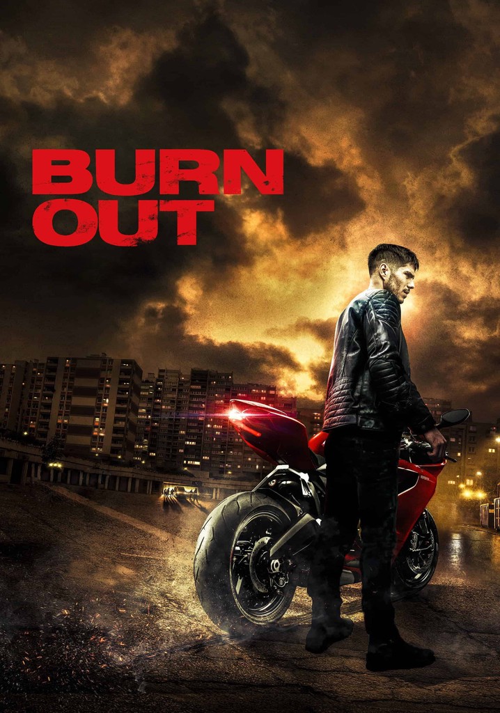 Où regarder Burn Out en streaming complet et légal