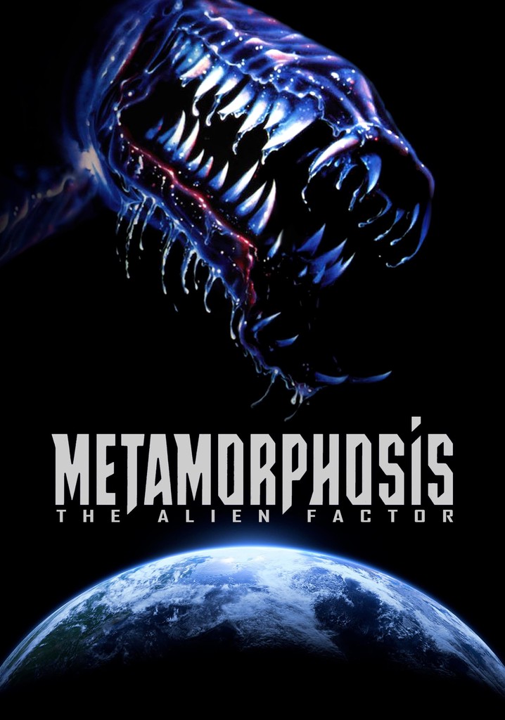 Metamorphosis : The Alien Factor streaming online