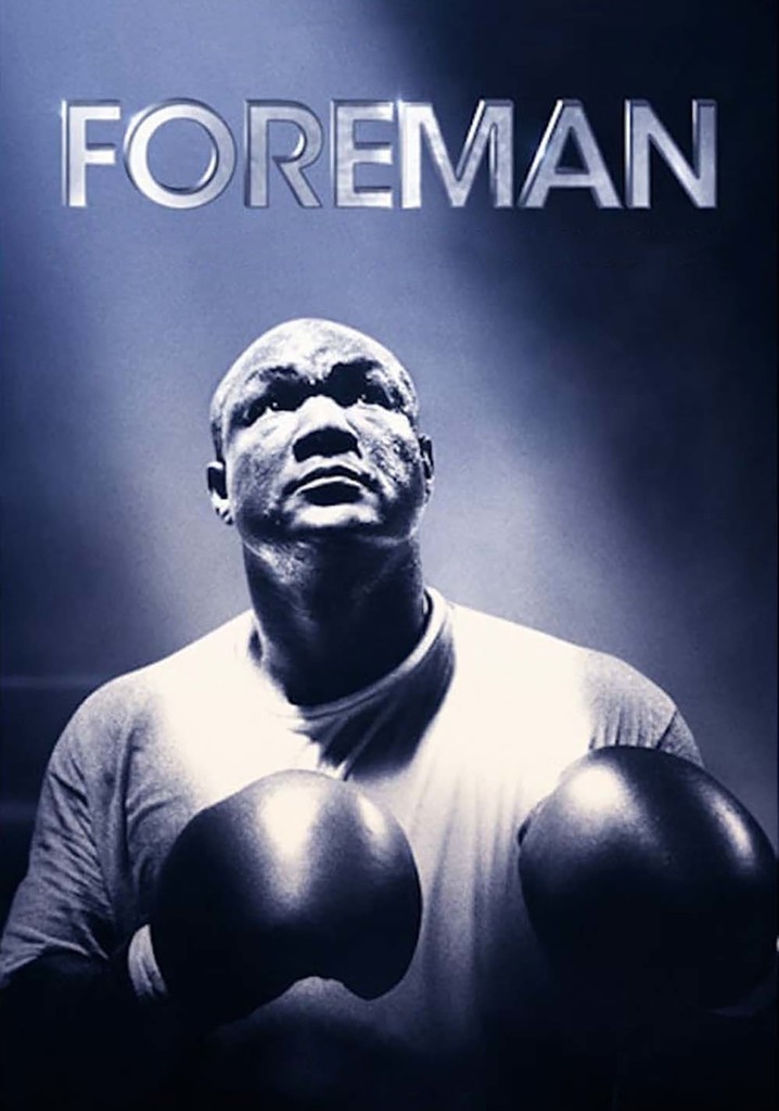 Foreman filme - Veja onde assistir online