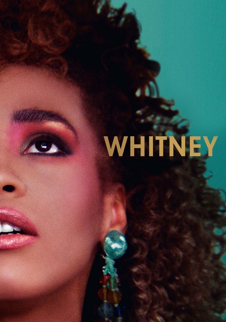 Whitney streaming: where to watch movie online?