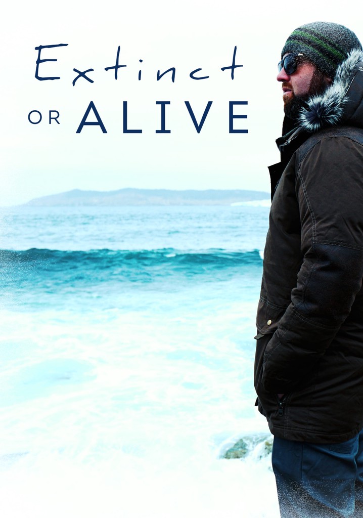 Extinct or Alive - streaming tv show online