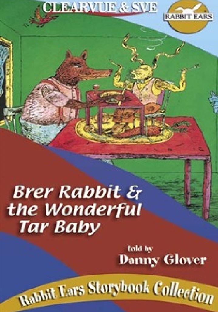 Rabbit Ears - Brer Rabbit and the Wonderful Tar Baby