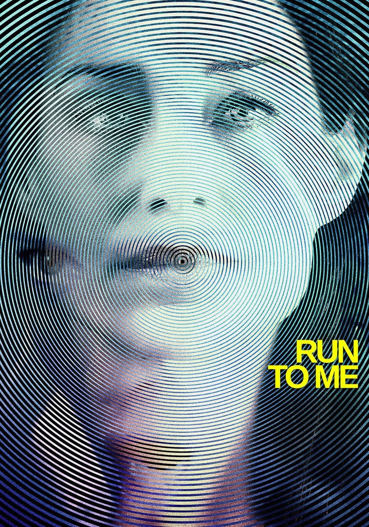 Run to Me streaming: where to watch movie online?