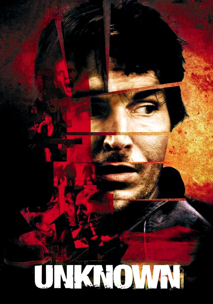 Unknown streaming: where to watch movie online?